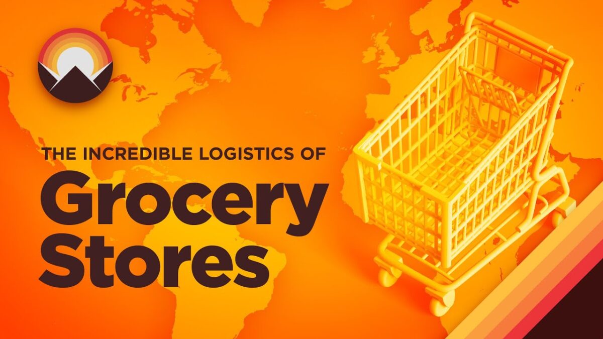 The Ultimate Logistics of Grocery Stores – The Best Guide