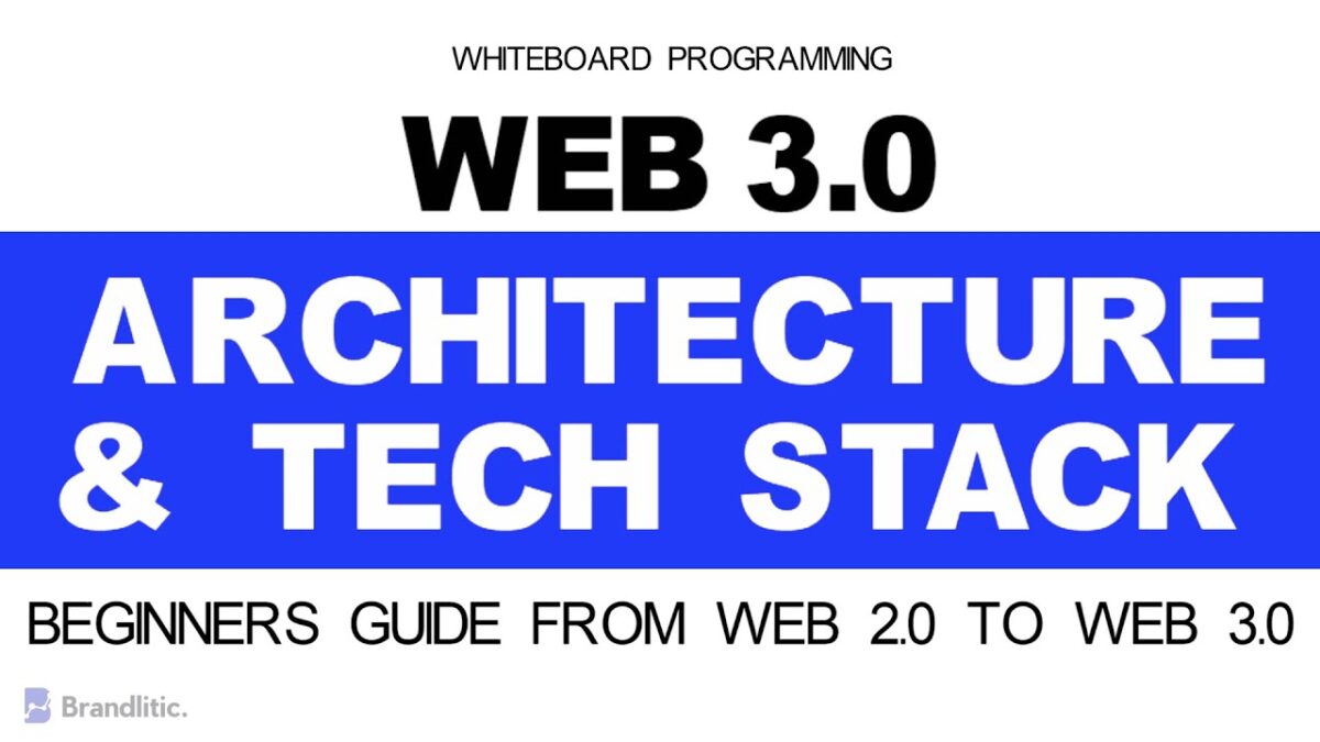 The Ultimate Video Guide for Web3 Architecture