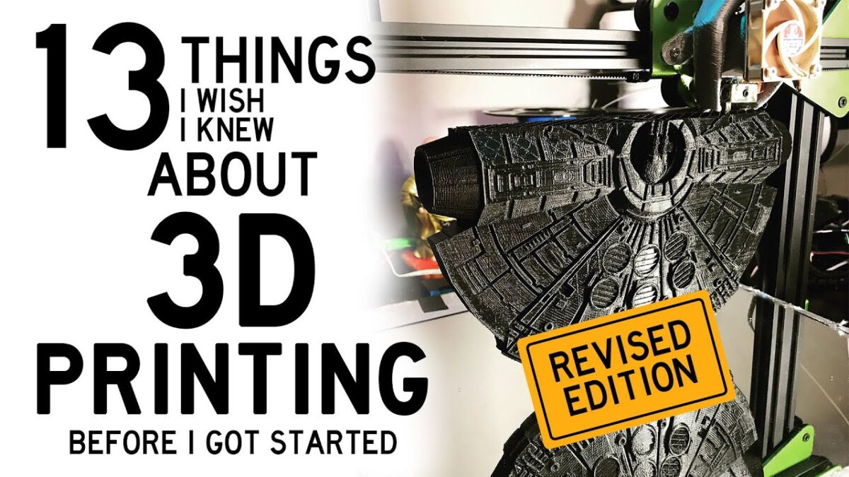 The 13 Things to Know Before Starting with 3D Printing